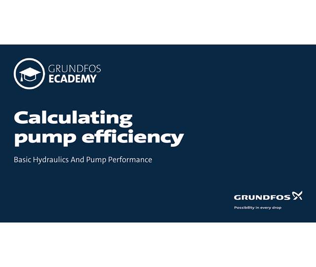 Calculating pump efficiency | Grundfos